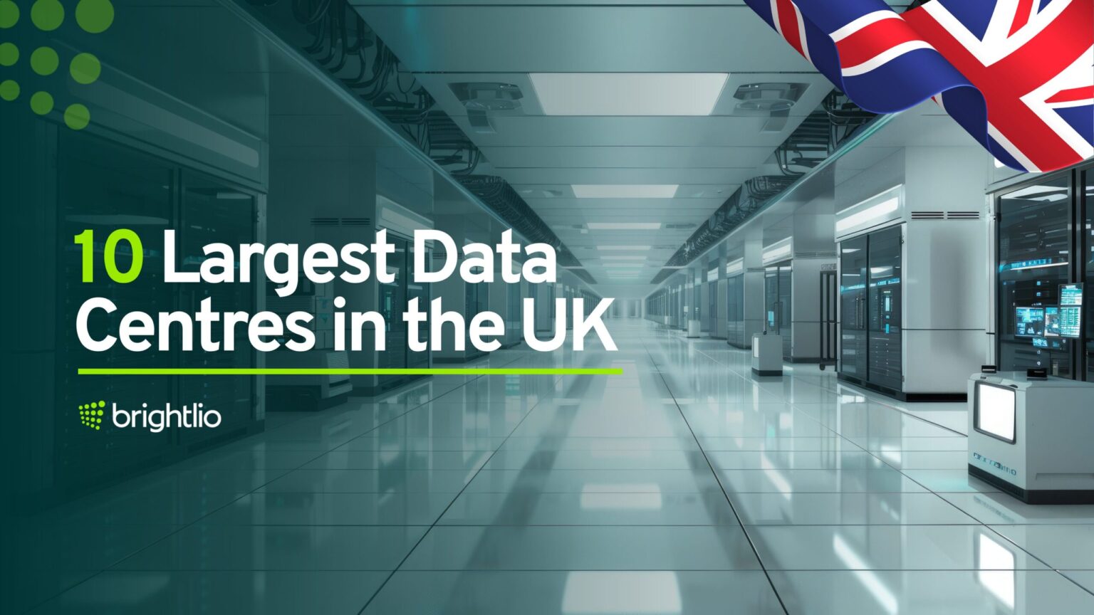 10 Largest Data Centres in the UK