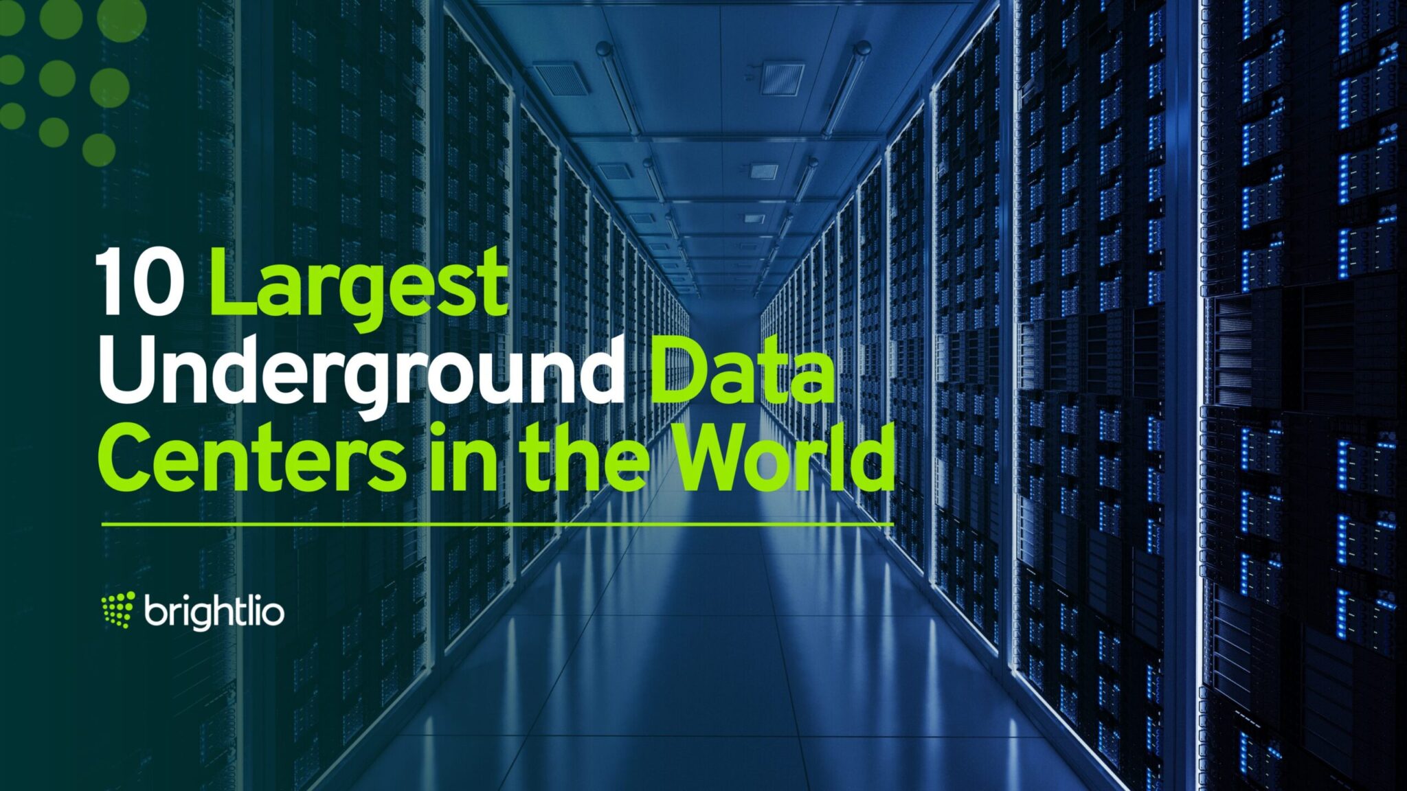 10 Largest Underground Data Centers in the World